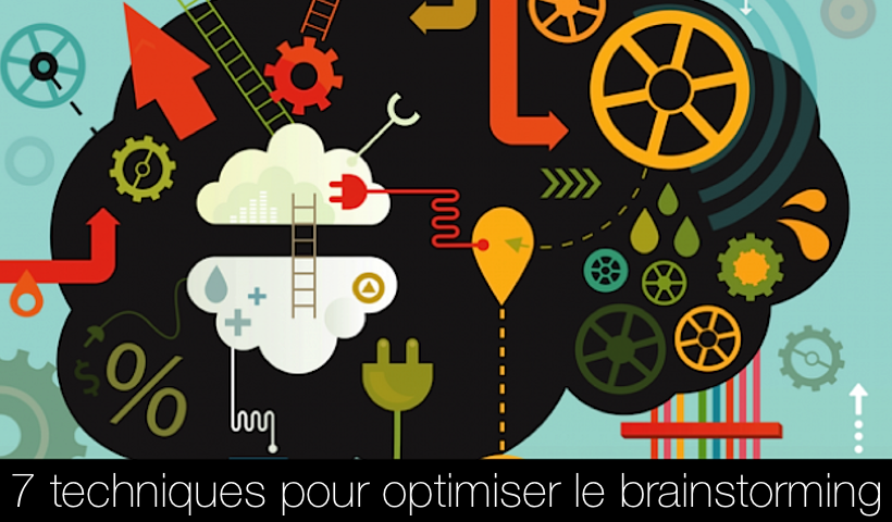 7 techniques pour optimiser le brainstorming
